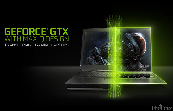 모바일 GPU의 효율 개선,엔비디아 지포스 GTX MAX-Q 발표:: 보드나라