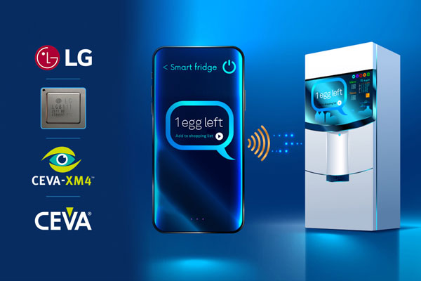 CEVA, LG 스마트 가전에 지능형 비전 프로세싱 탑재:: 보드나라